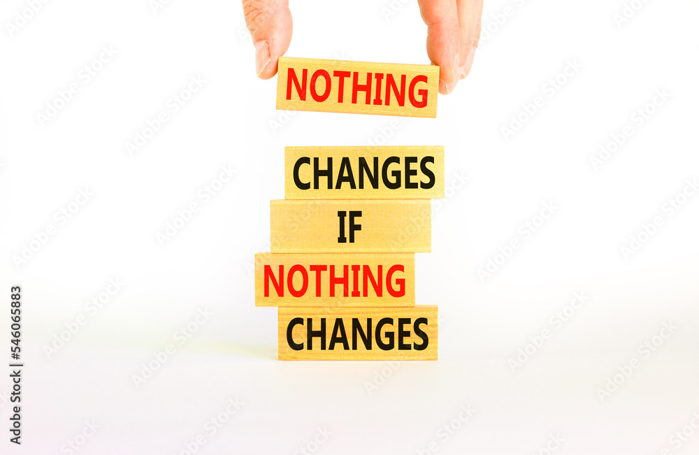Nothing change symbol. Concept words Nothing changes if nothing changes ...
