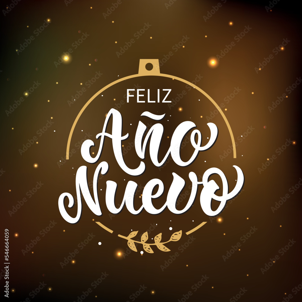 Feliz Anos Nuevo - Happy New Year in Spanish, handwritten text. Hand ...