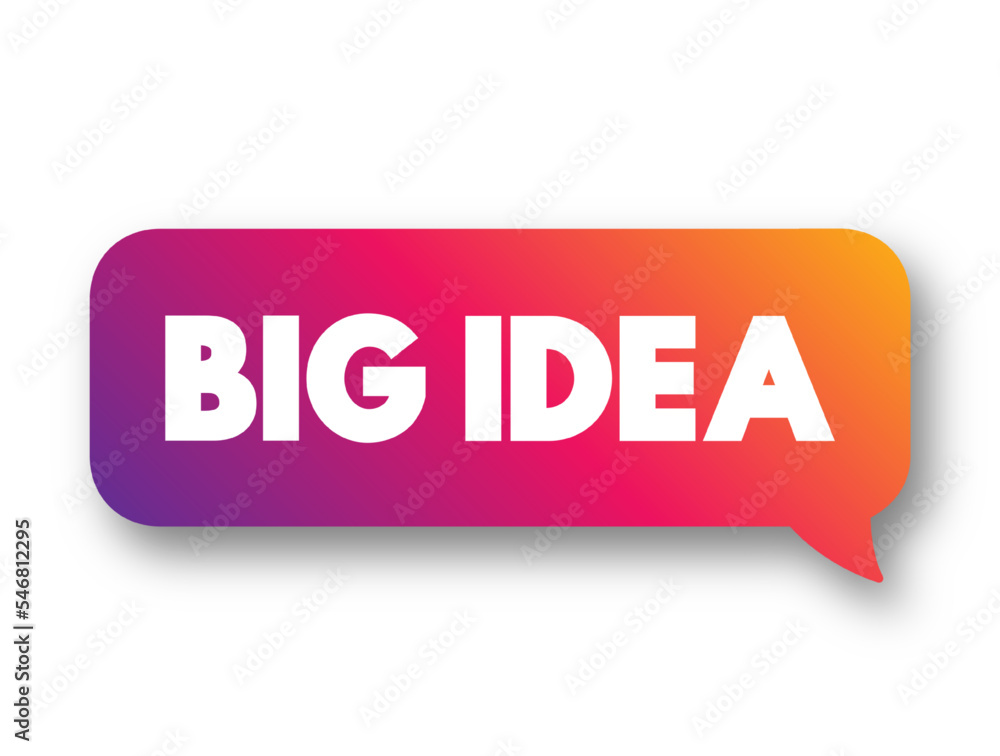 Big Idea - core concepts, principles and processes that should serve as ...