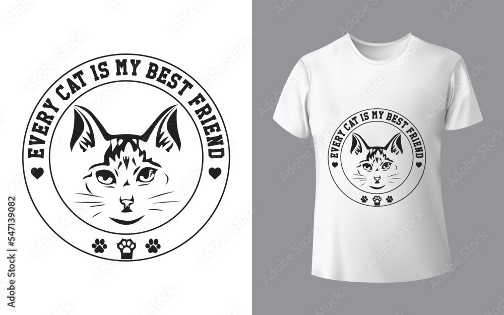 Cat t-shirt design. Every cat is my best friend, cat t-shirt designs ...