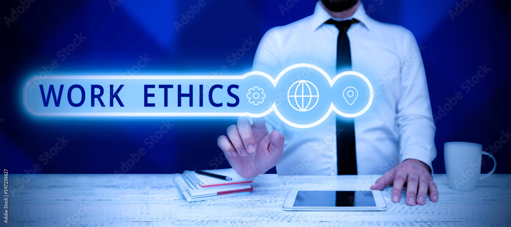 Inspiration showing sign Work Ethics, Business showcase A set of values ...