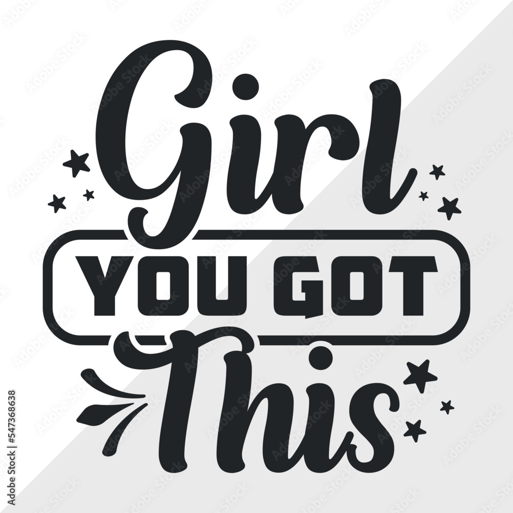 Vecteur Stock Girl You Got This Svg Cut File Girl Svg Women Svg Girl