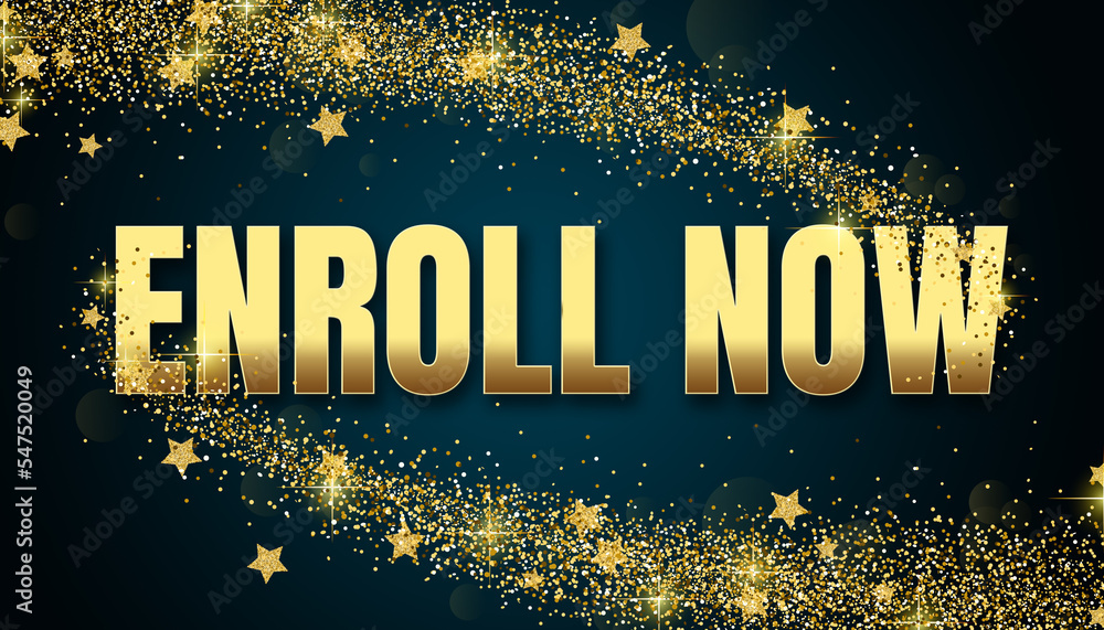 Enroll now in shiny golden color, stars design element and on dark ...