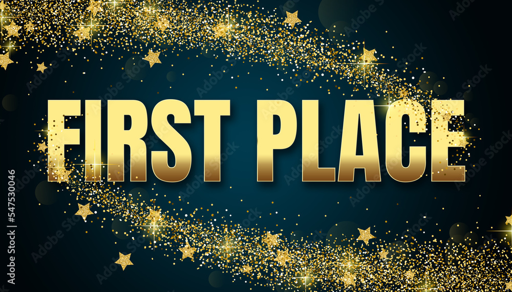 First Place in shiny golden color, stars design element and on dark ...