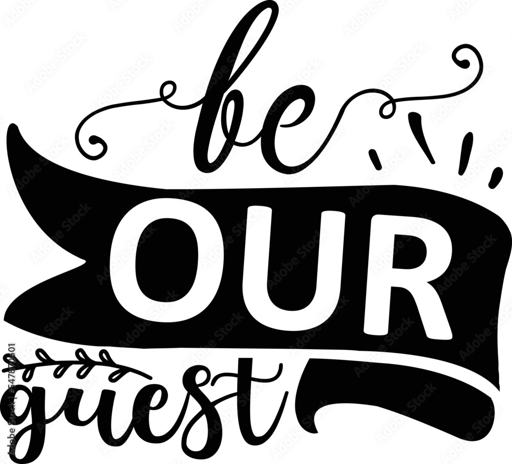 be our guest svg design Stock Vector | Adobe Stock