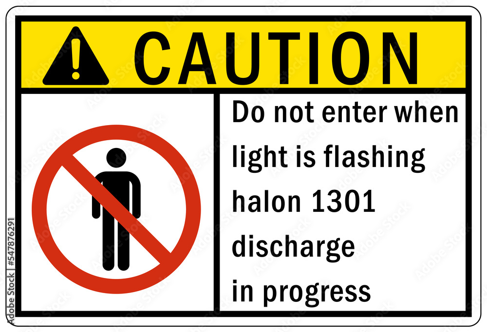 Fire emergency Do not enter when light is flashing halon 1301 discharge ...
