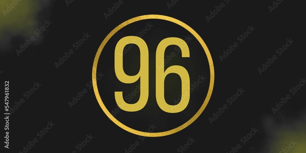 Number 96. Banner with the number ninety six on a black background and ...