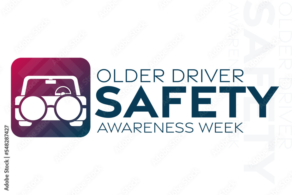 Older Driver Safety Awareness Week. Vector illustration. Holiday poster ...