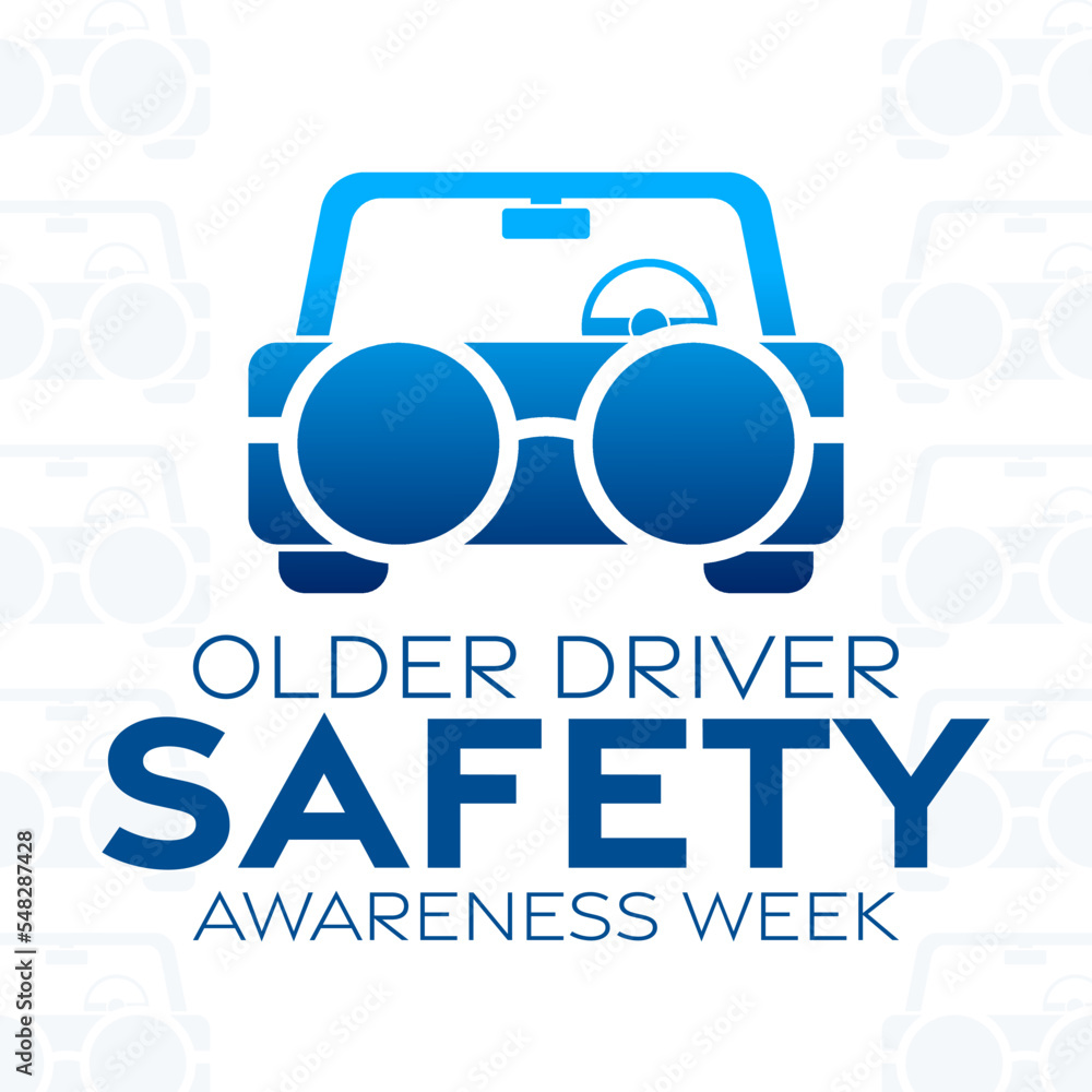 Older Driver Safety Awareness Week. Vector illustration. Holiday poster ...