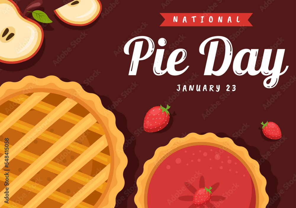 National Pie Day on January 23 with Food Consisting of Pastry Shells ...
