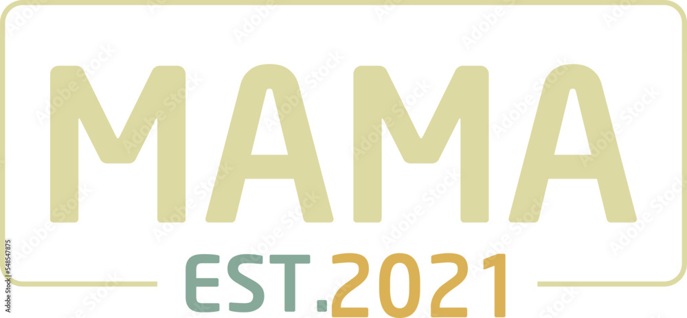 Mama Est 2021 Promoted To Mom Svg Vector Cut File For Cricut And T