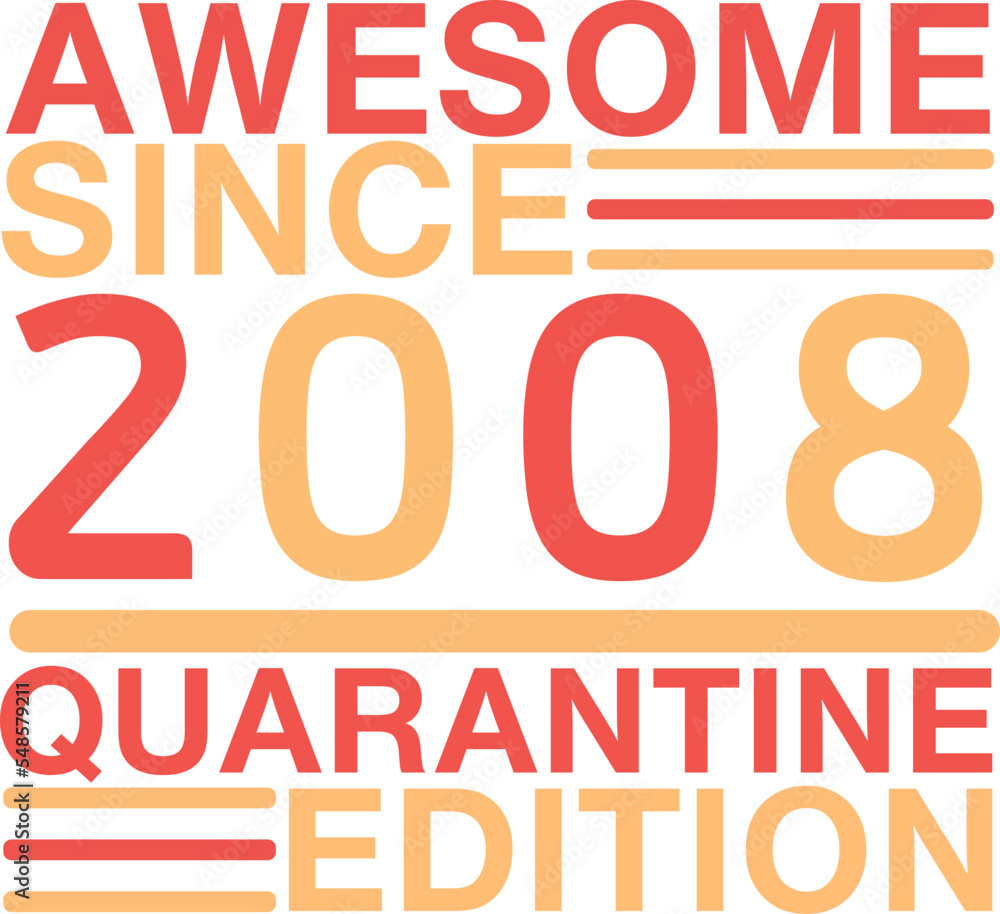 Vintage Retro Birthday Awesome Since 2008 Quarantine Edition svg/png ...