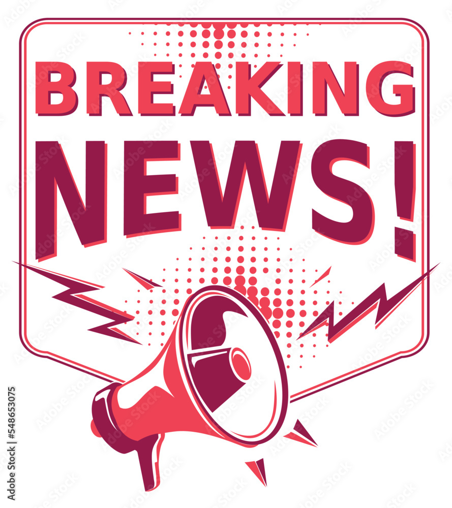 Breaking news - sign with megaphone Stock Vector | Adobe Stock