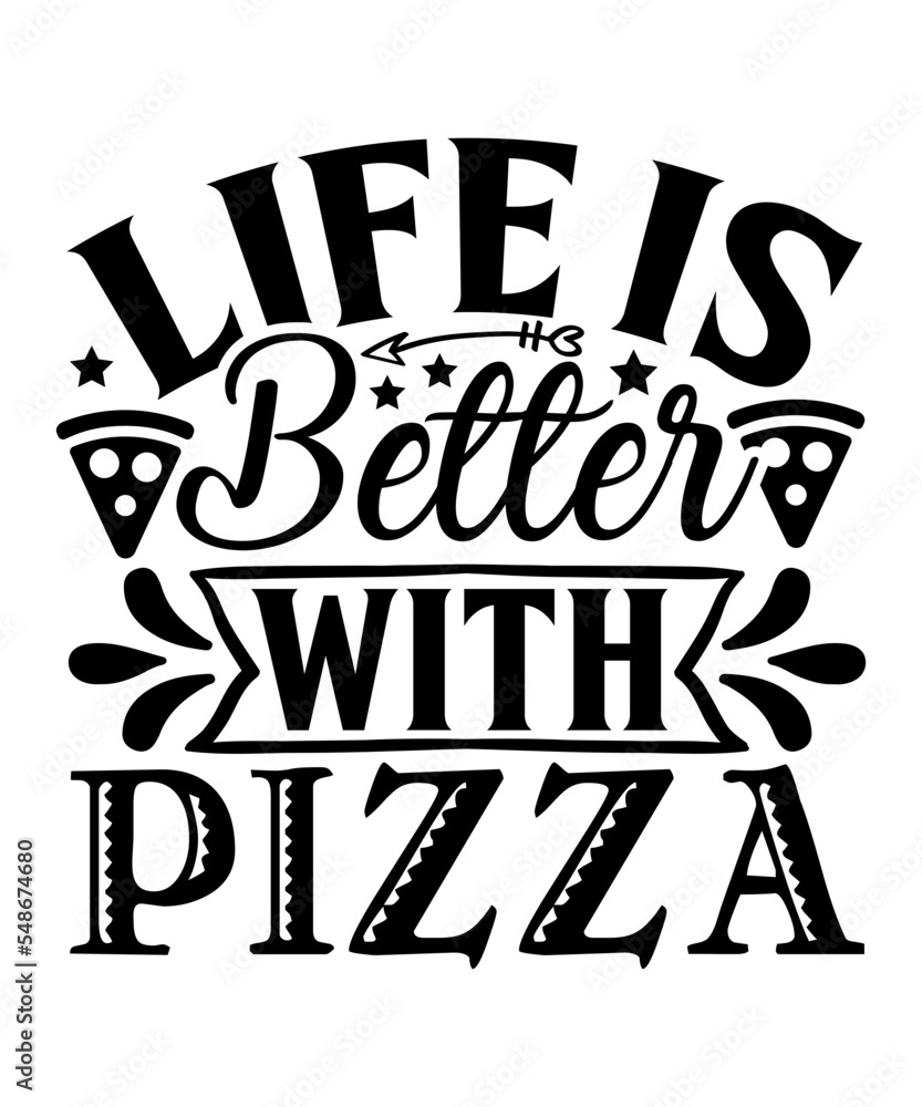 Life is better with pizza SVG, Pizza SVG Bundle, Pizza Lover Quotes ...