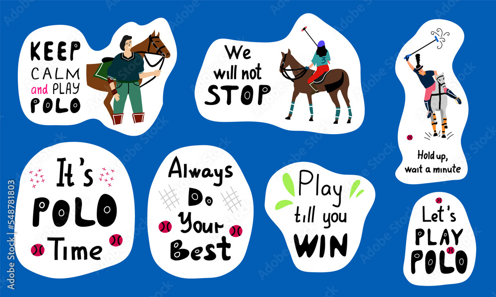 Set of stickers with polo game quotes. Positive credos hand drawn ...