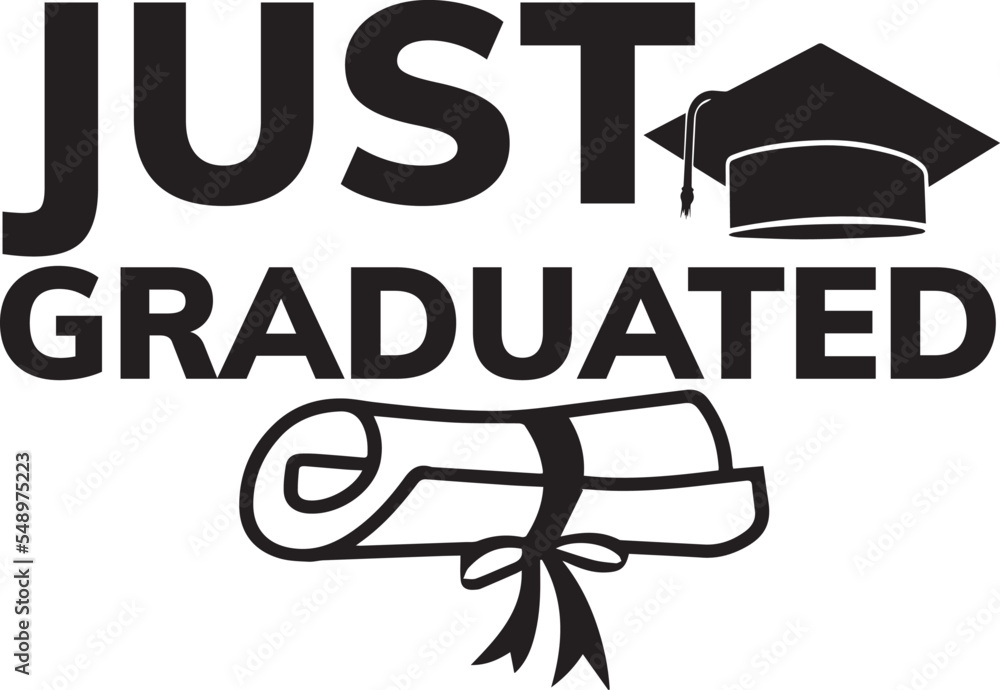 Just Graduated SVG ,Graduate Quote SVG ,Graduate Saying SVG ,Graduate ...
