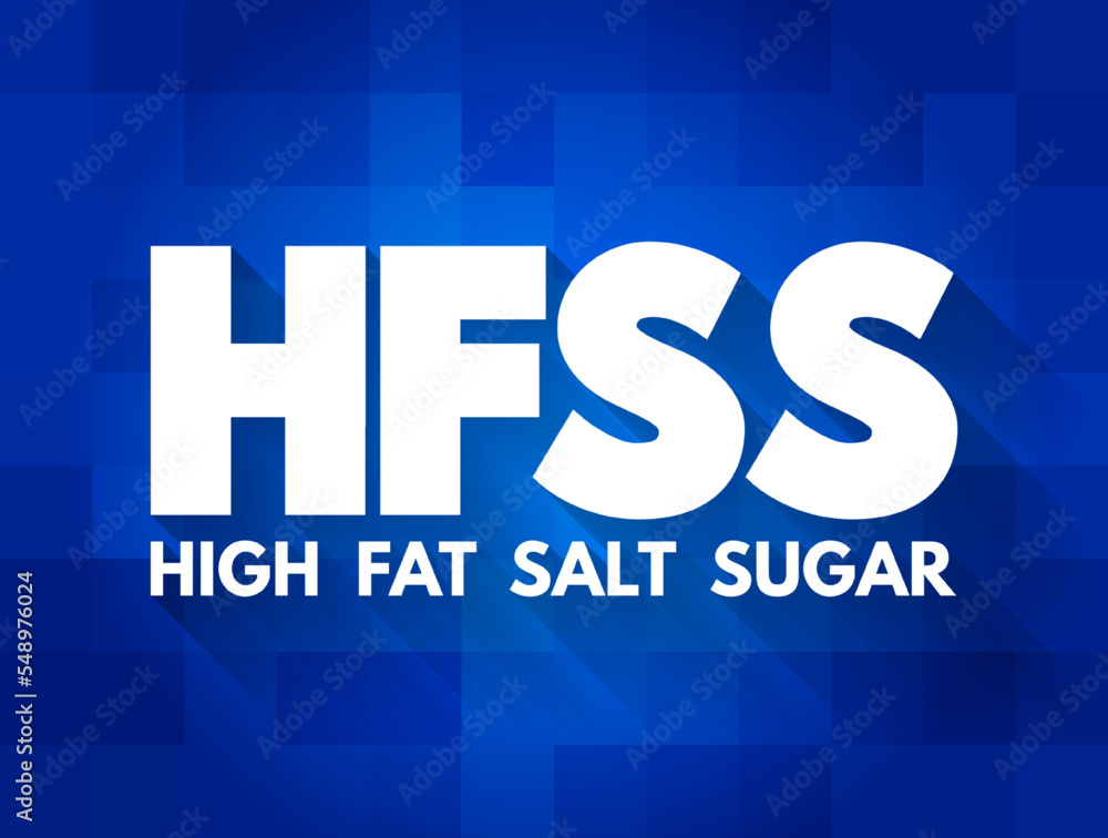 Vecteur Stock HFSS (High Fat Salt Sugar) acronym - term for food and ...
