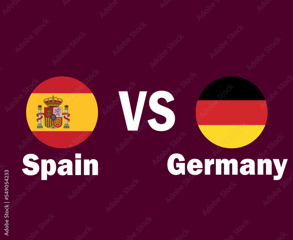Spain And Germany Flag With Names Symbol Design Europe football Final ...