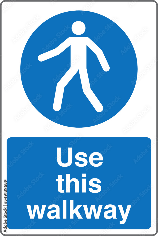 Safety Mandatory Sign ISO 7010 Standards Use this walkway Stock Vector ...