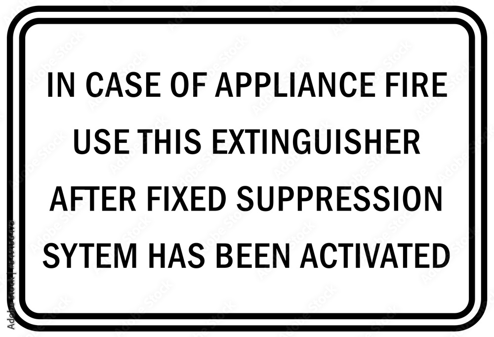 Fire emergency sign in case of appliance fire use this extinguisher ...