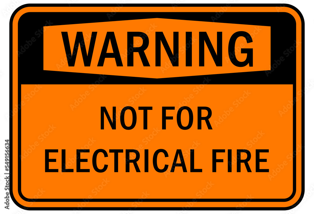 Fire emergency sign not for electrical fire warning sign Stock Vector ...