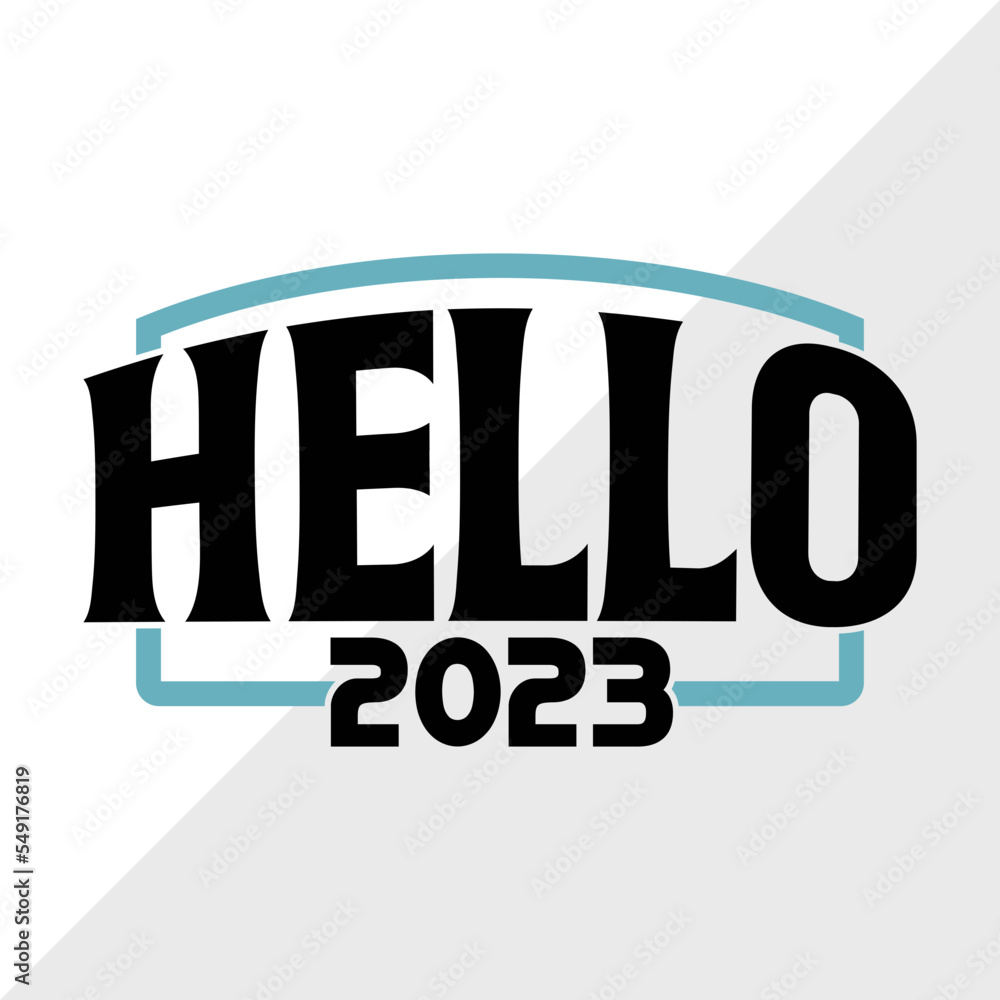 Hello 2022 SVG Cut File, New Year Svg, Hello Svg, 2022 Shirt Svg, Quarantine Svg, Welcome 2022 ...