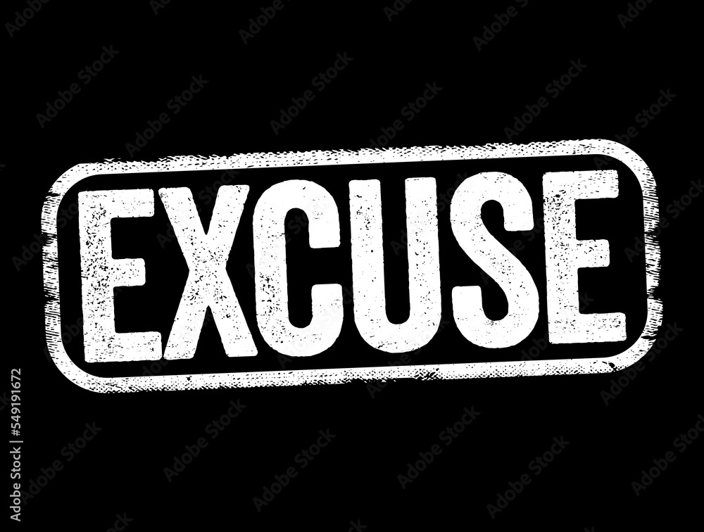 Excuse - seek to lessen the blame attaching to a fault or offence, try ...