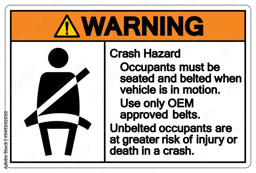 Warning Occupants Must Be Seated and Belted When Vehicle Is In Motion ...