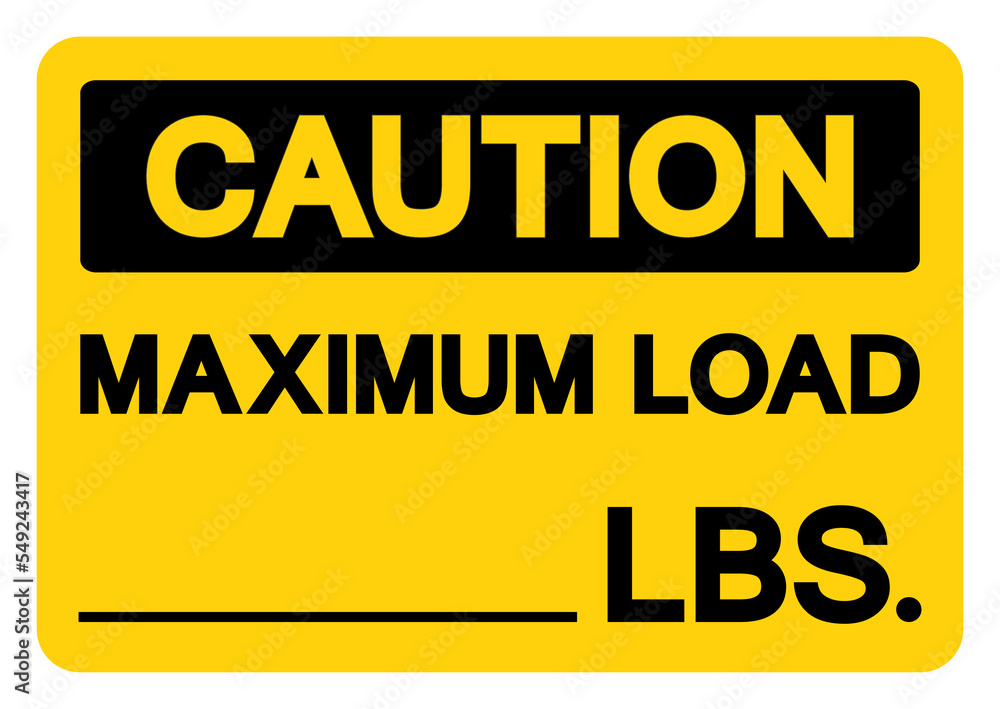 Caution Maximum Load LBS Symbol Sign, Vector Illustration, Isolate On ...