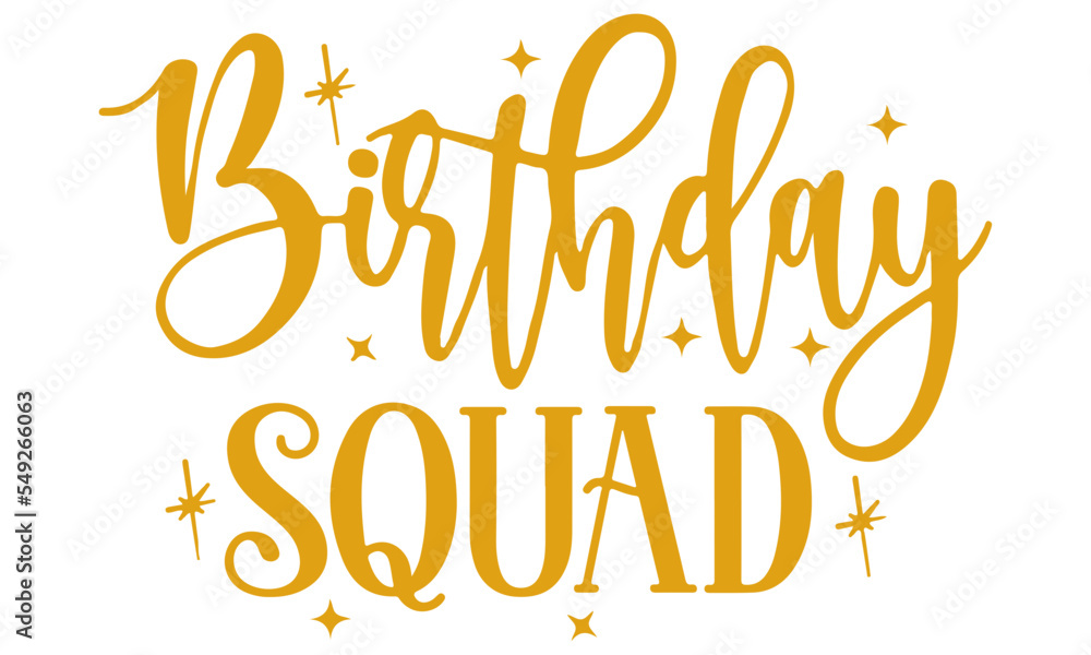 Vecteur Stock Birthday Squad SVG, Squad SVG, Birthday Queen SVG ...