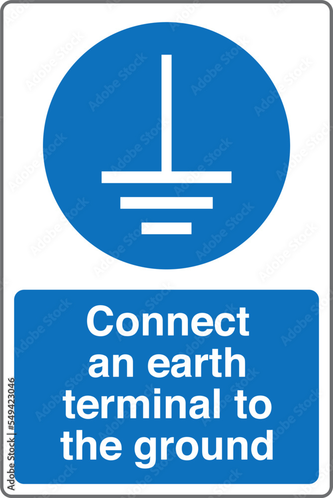 Safety Mandatory Sign Marking Label Standards Connect an earth terminal ...