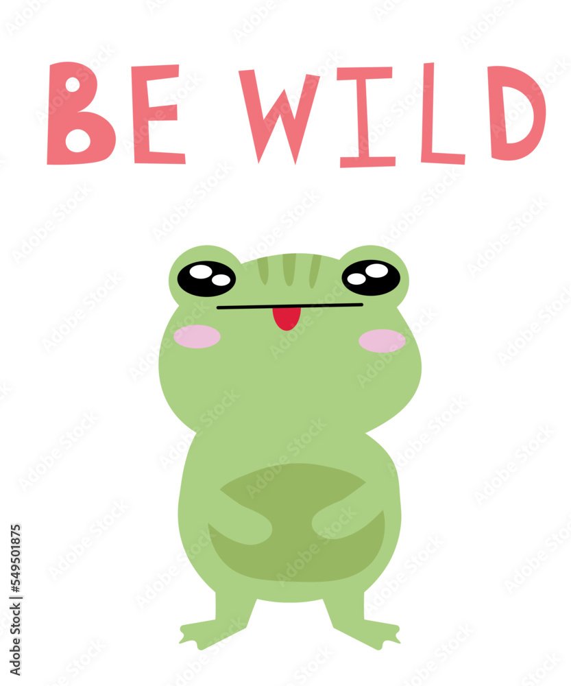 Vetor de Cute cartoon illustration of a frog. Text Be Wild. Cute vector ...