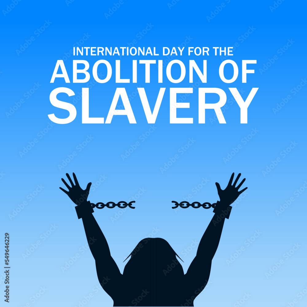 International day for the Abolition of Slavery theme vector ...