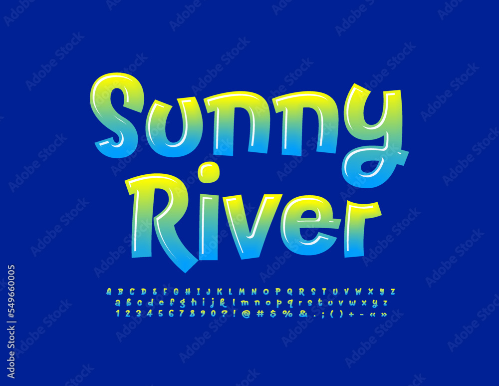 Vector bright poster Sunny River. Modern handwritten Font. Glossy Alphabet Letters, Numbers and ...