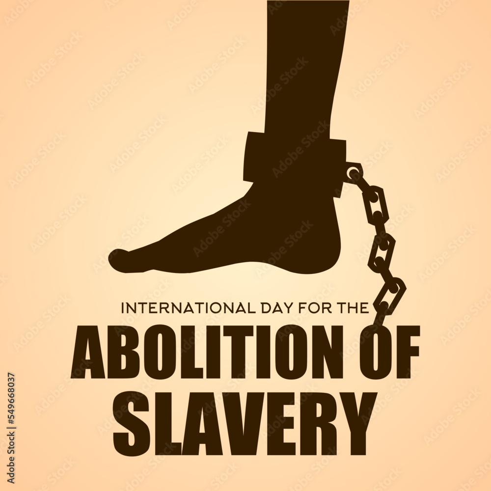 International day for the Abolition of Slavery theme vector ...