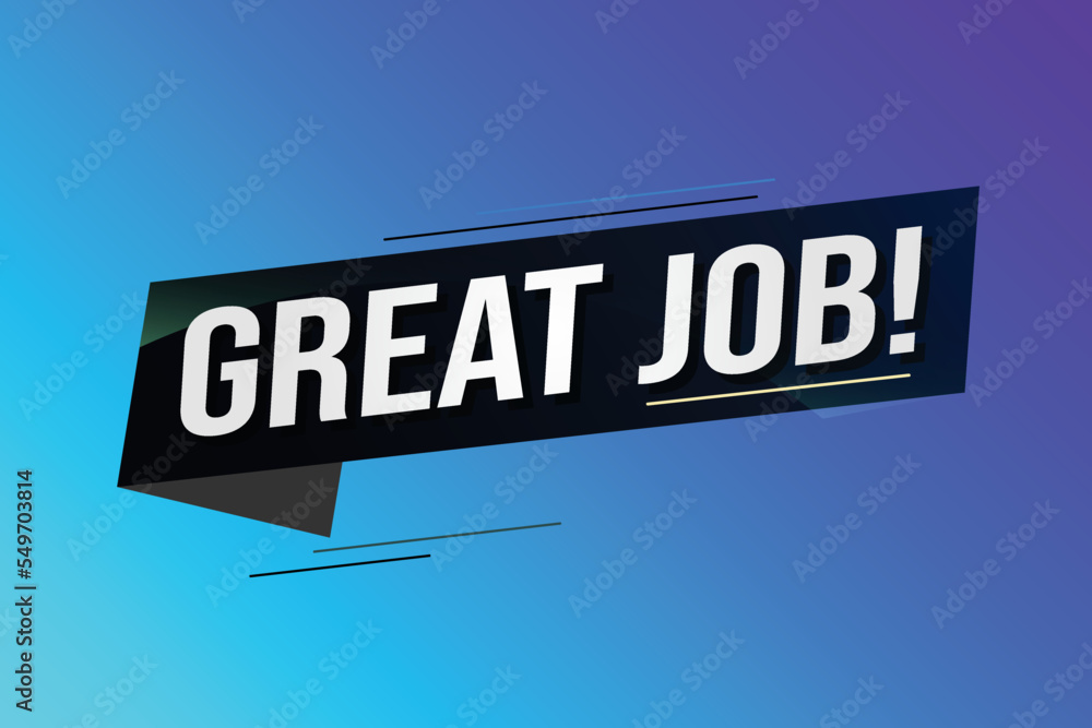 Great job word concept vector illustration with 3d lines style for ...