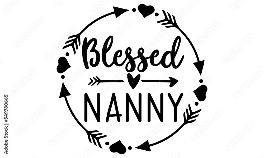 Blessed Nanny SVG, Nanny SVG, instant download, Blessed Nanny SVG ...