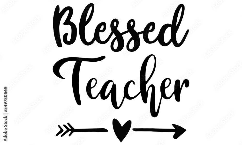 Blessed Teacher SVG, Blessed SVG, Teacher SVG, Teacher Cut File ...