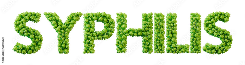 Syphilis word made from green bacteria cell molecule font. Health and ...