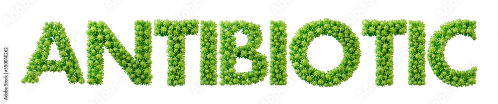 Antibiotic word made from green bacteria cell molecule font. Health and ...