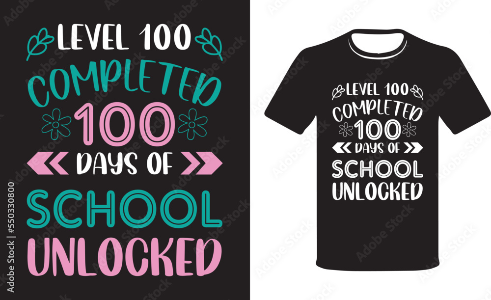 Level 100 Completed 100 Days of School Unlocked, Typography colorful ...