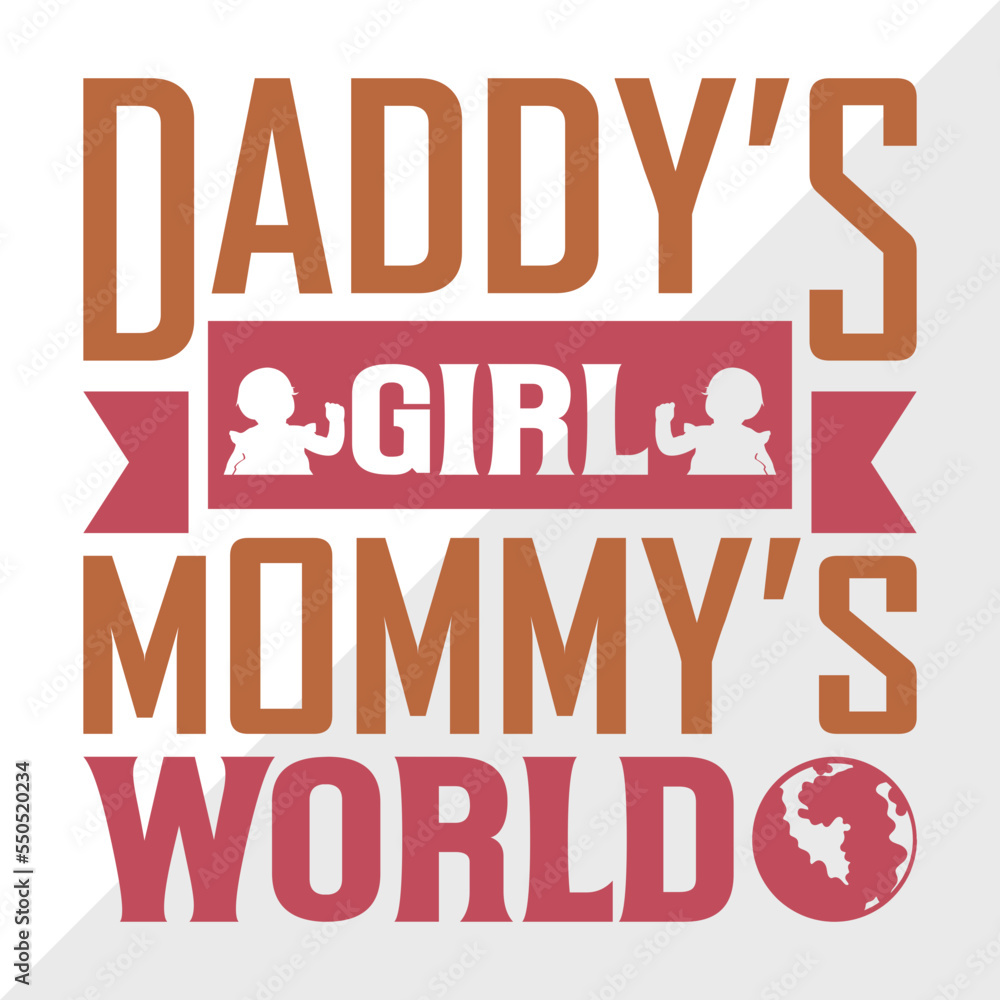 Daddys Girl Mommys World SVG Cut File, Newborn Svg, Little Baby Svg ...