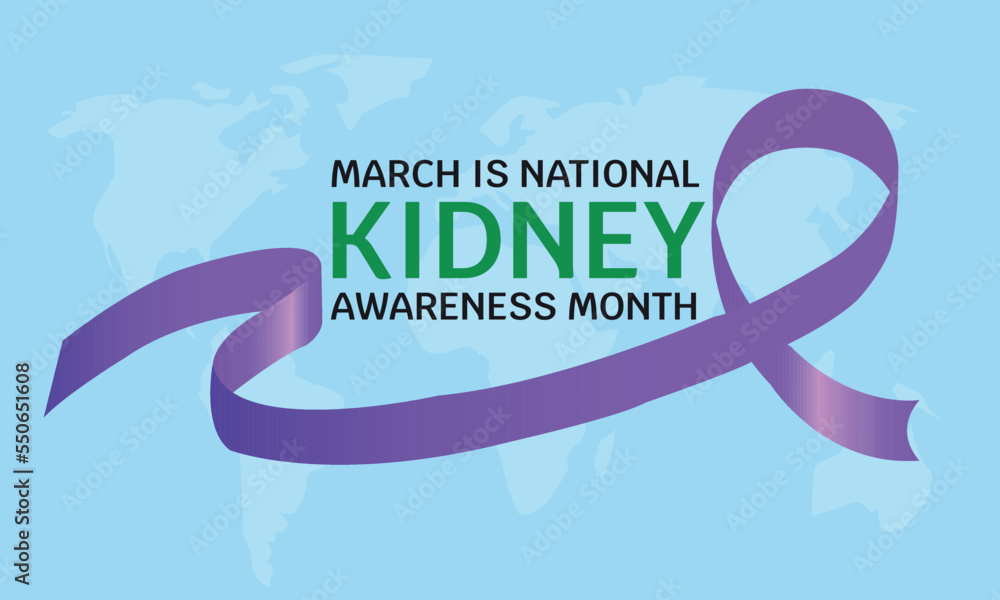 March is National Kidney awareness month. Poster, greeting card, banner ...