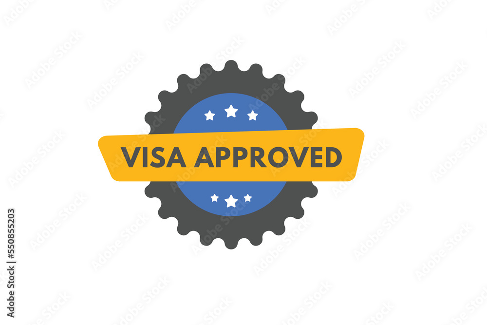 visa approved text Button. visa approved Sign Icon Label Sticker Web ...