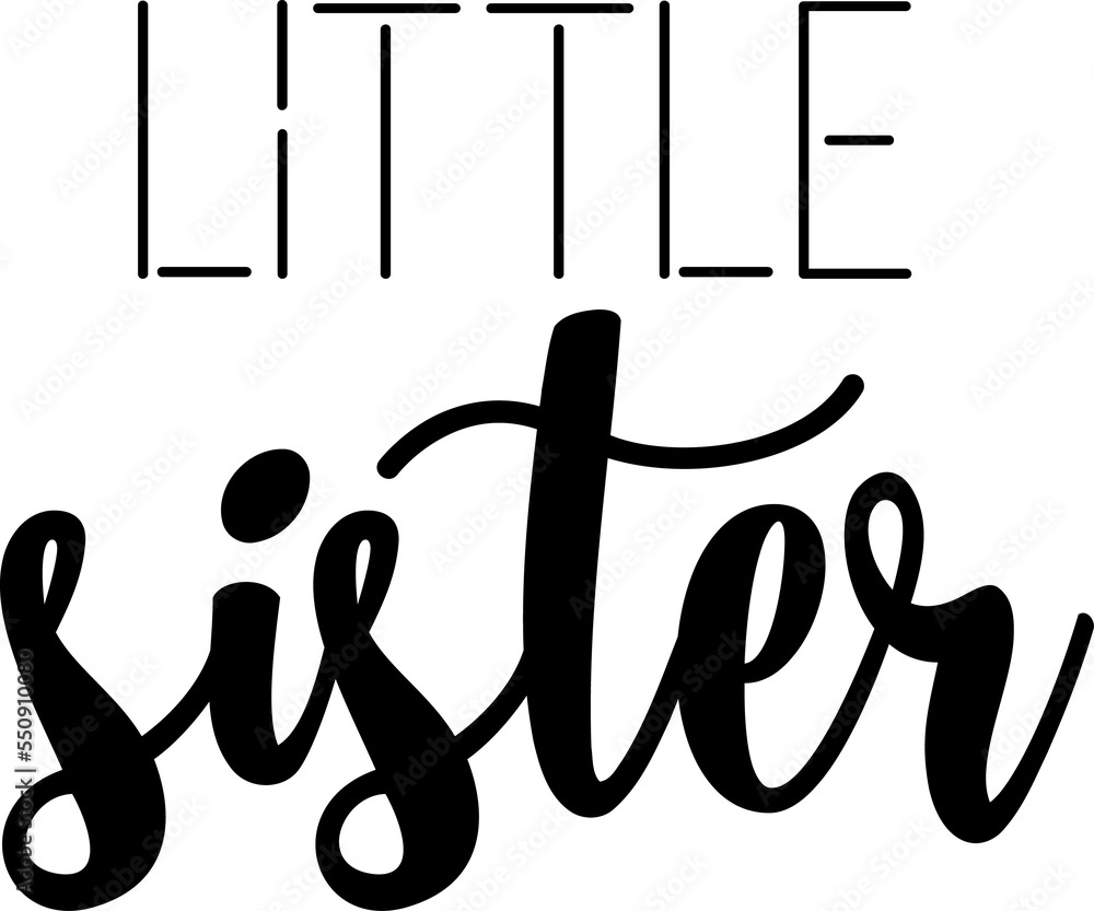 Little Sister vector file for tshit design and print Stock Illustration ...