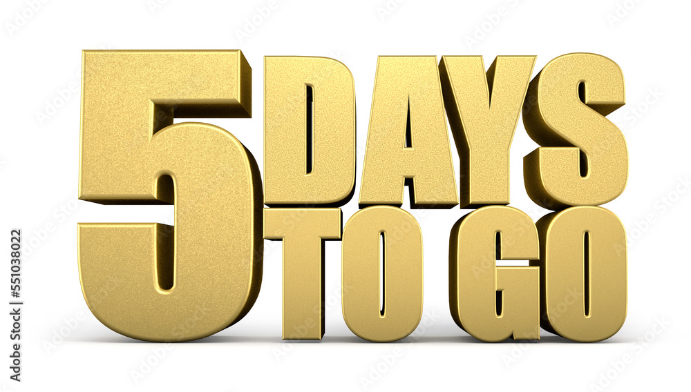 3d Golden 5 days to go isolated on white background. Sale concept. 3d ...