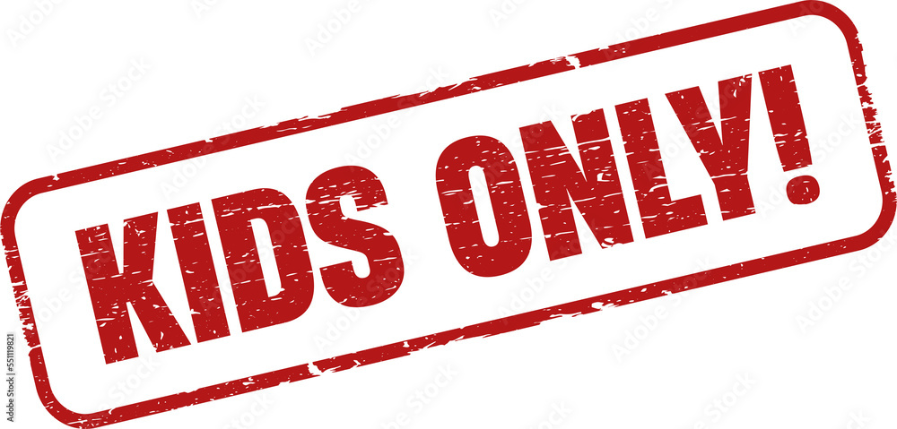 Kids only grunge rubber stamp. Vintage old red color texture frame ...