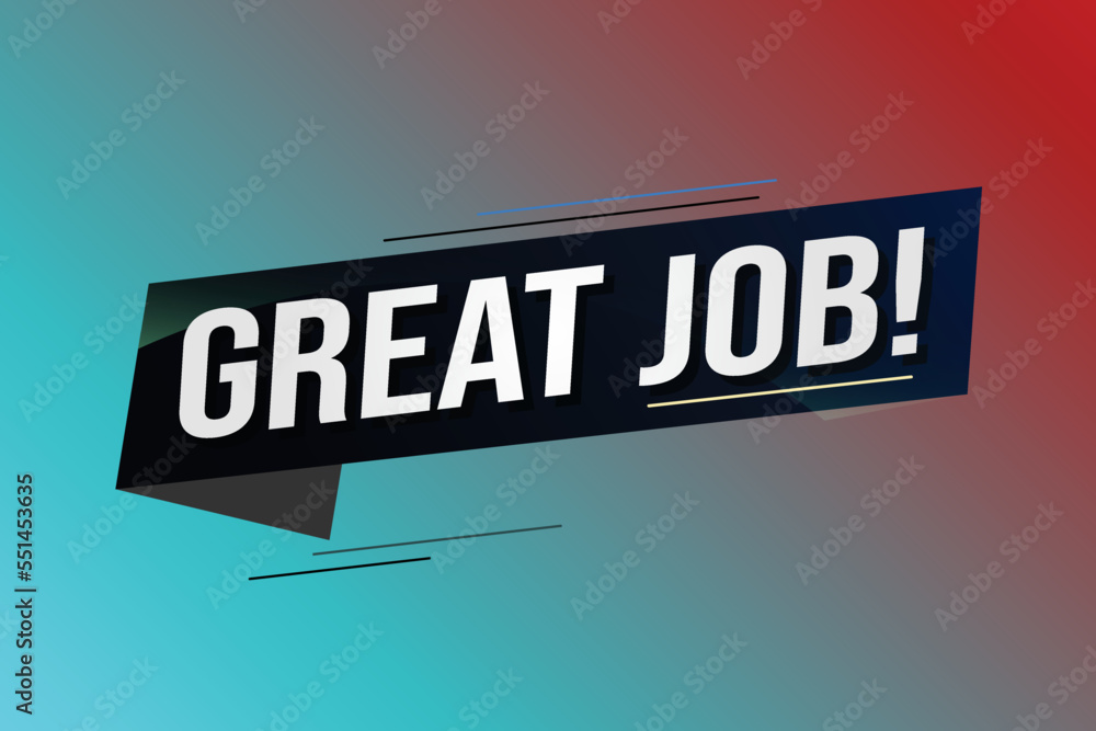 Great job word concept vector illustration with 3d lines style for ...