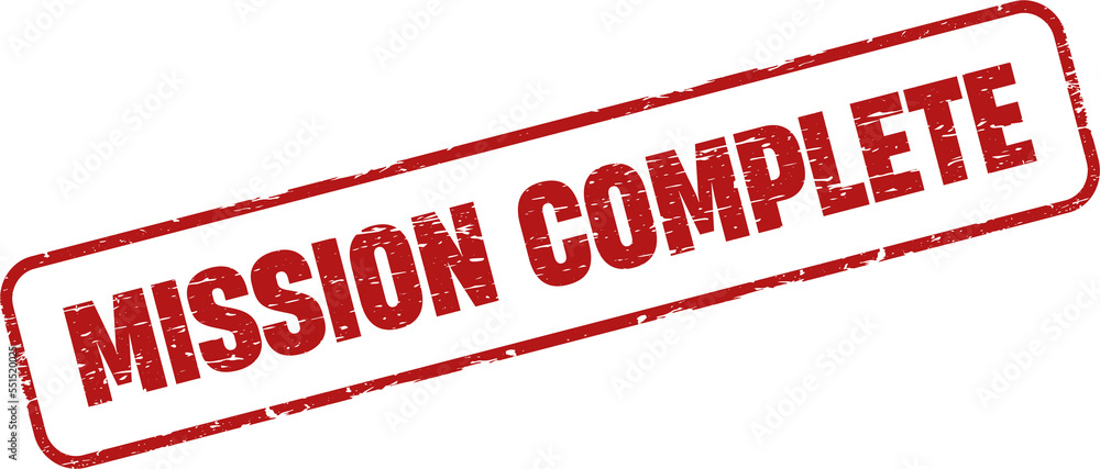 Mission complete rubber stamp. Vintage old red color texture frame ...