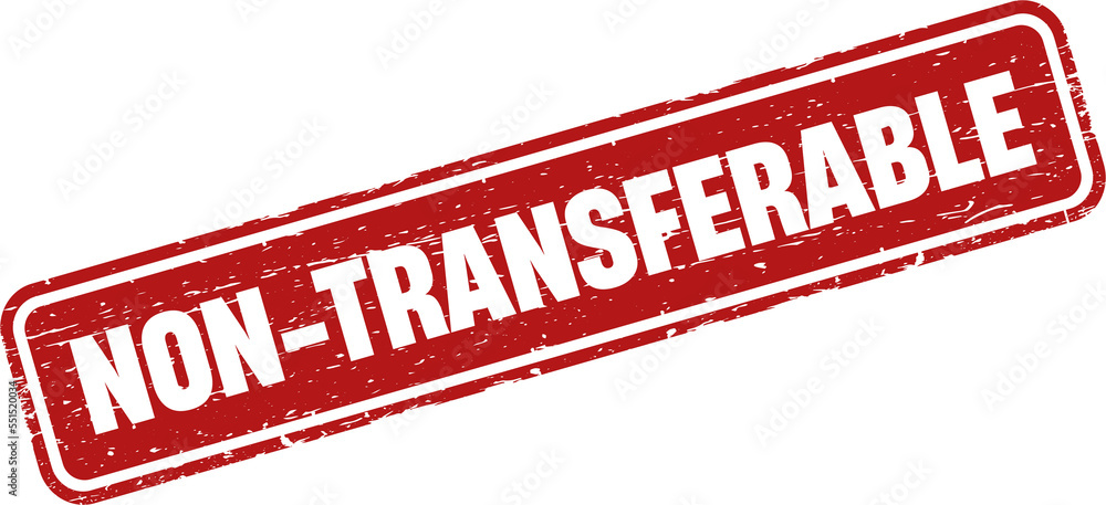 NON-TRANSFERABLE rubber stamp. Vintage old red color texture frame, NON ...